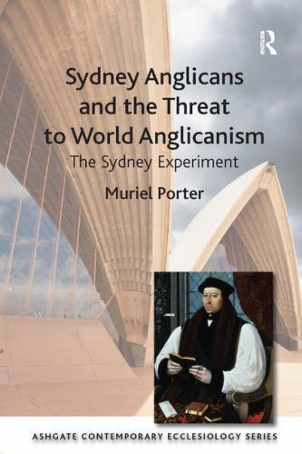 Routledge Contemporary Ecclesiology Ser.: Sydney Anglicans and the ...