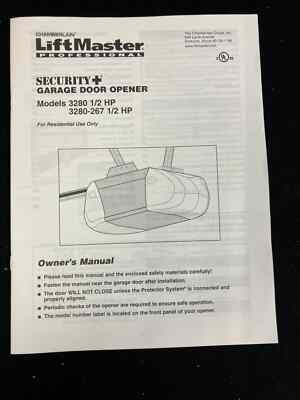 CHAMBERLAIN LIFTMASTER 3280, 3280-267 1/2HP GARAGE DOOR OPENER OWNER'S ...