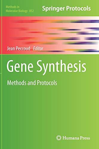 Gene Synthesis: Methods and Protocols (Methods in Molecular Biology ...