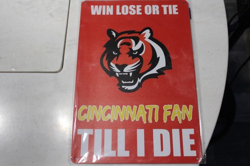 Cincinnati Bengals Metal Sign (12 X 8) Win Lose or Tie Till I Die | eBay