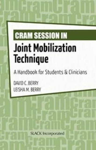 Cram Session in Joint Mobilization Techniques: A Handbook for Students ...
