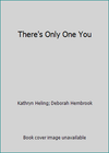 There's Only One You by Kathryn Heling; Deborah Hembrook | eBay