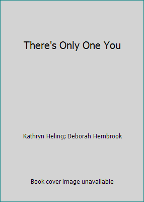 There's Only One You by Kathryn Heling; Deborah Hembrook | eBay
