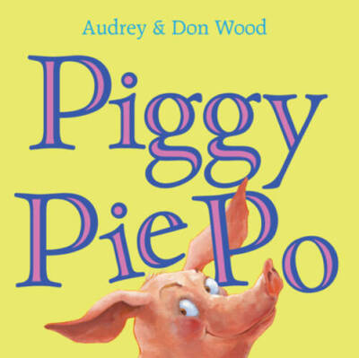 Piggy Pie Po - Hardcover By Wood, Audrey - GOOD 9780152024949| eBay
