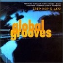 TRIP HOP & JAZZ-GLOBAL GROO - Trip Hop & Jazz: Global Grooves - CD ...