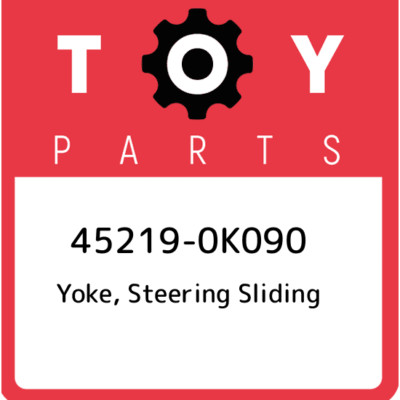 45219-0K090 Toyota Yoke, steering sliding 452190K090, New Genuine OEM ...