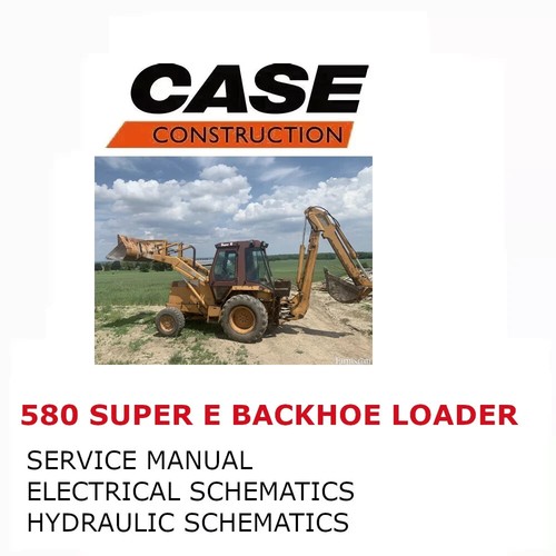 CASE 580 SUPER E BACKHOE LOADER MANUAL REPAIR SERVICE ENGINE SHOP PDF ...