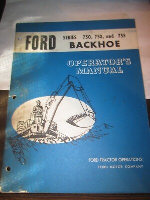 Ford Series 750 753 755 Backhoe Operators Manual Catalog Book SE 09357 ...