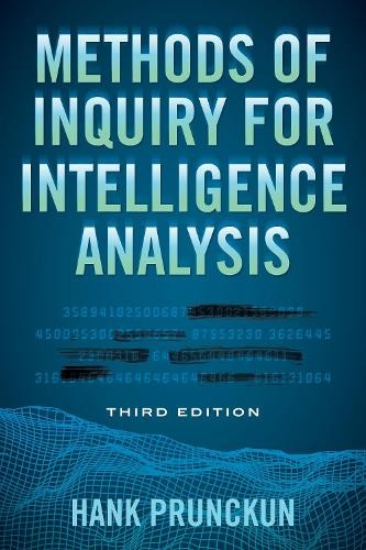 Hank Prunckun Methods of Inquiry for Intelligence Analysis (Paperback) 9781538125878| eBay
