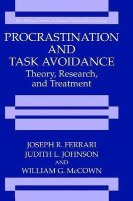 Procrastination and Task Avoidance: Theory, Research, and Treatment by Joseph R. 9780306448423| eBay