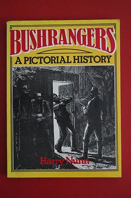 BUSHRANGERS - A PICTORIAL HISTORY by Harry Nunn (Paperback, 1991) | eBay