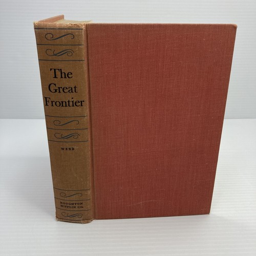 American West The Great Frontier Walter Prescott Webb 1952 HC Riverside ...