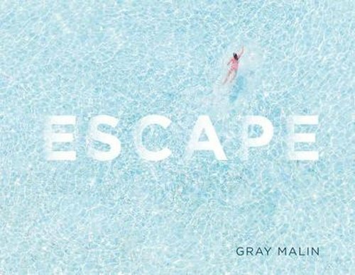 Escape: Photographs by Gray Malin: New 9781419727597| eBay
