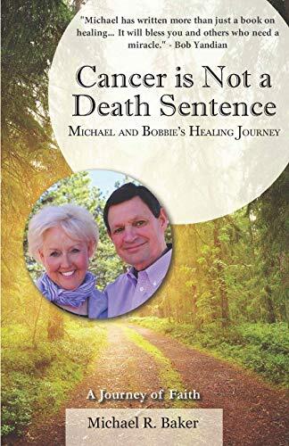 Cancer is Not a Death Sentence: Michael and Bobbie's Healing Journey ...