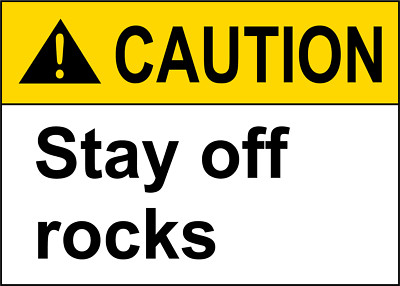 CAUTION STAY OFF ROCKS| Laminated Vinyl Decal Sticker Label | eBay