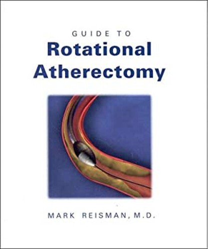Guide to Rotational Atherectomy Paperback Mark Beisman | eBay