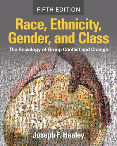 Race, Ethnicity, Gender, and Class : The Sociology of Group Conflict ...