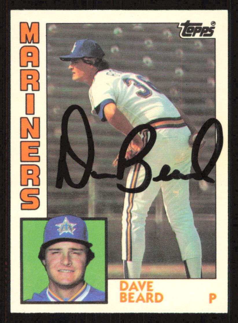 1984 Topps DAVE BEARD Autograph Baseball card SEATTLE MARINERS #8 auto ...