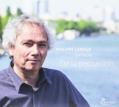 Philippe Leroux - Ensemble Sixtrum De la Percussion (CD) (US IMPORT) | eBay Australia
