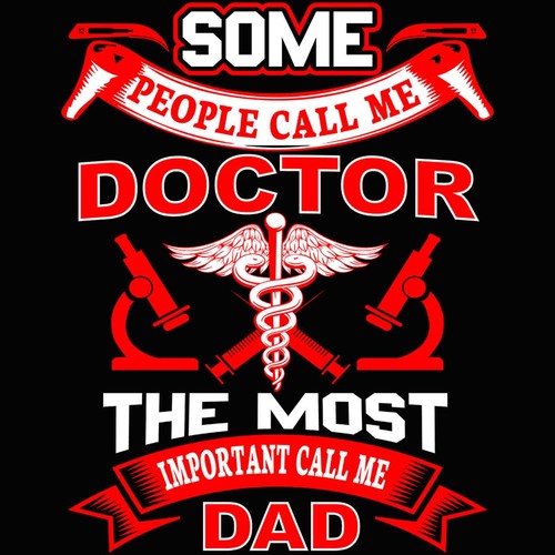 Some People Call Me Doctor Call Me Dad Father - Funny Womens T-Shirt ...