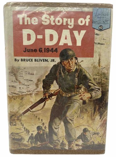 Vintage The Story Of D-Day Bruce Bliven, Jr. Landmark Books 1956 First ...