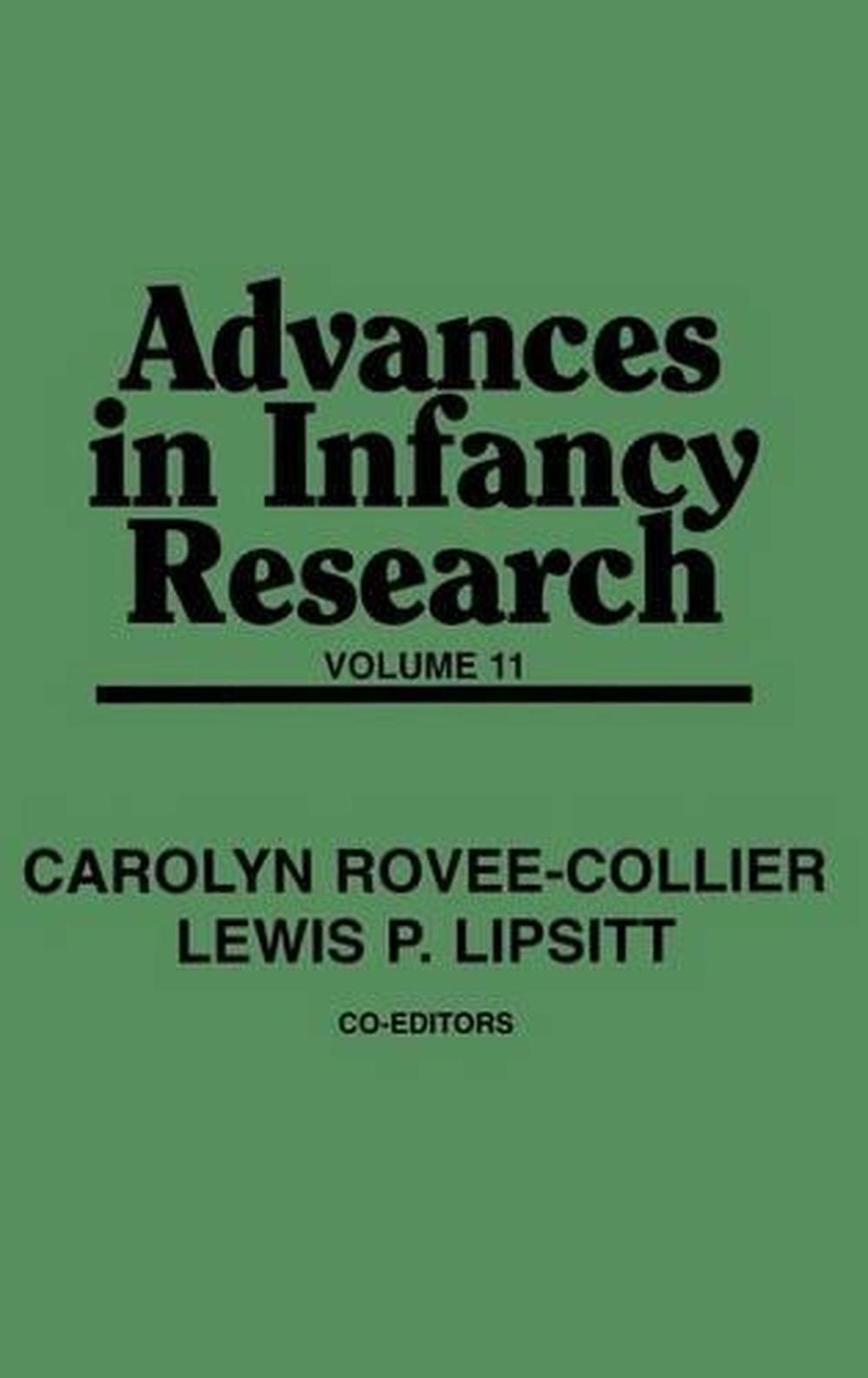 Advances in Infancy Research: Volume 11 by Carolyn Rovee-Collier ...