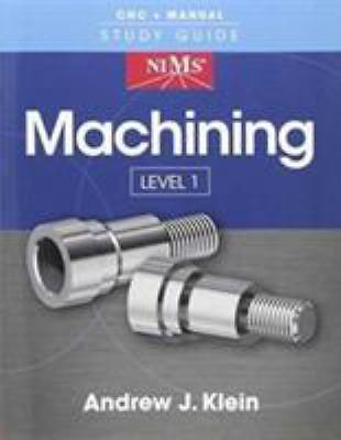 NIMS Machining Level 1 Study Guide by Andrew Klein (2016, Trade ...