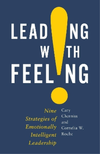 Cary Cherniss Cornelia Roche Leading with Feeling (Relié) 9780190698942 ...