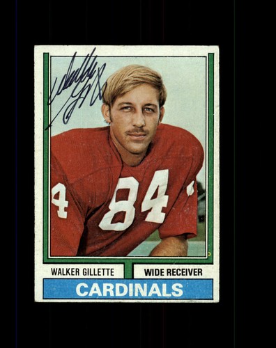 Walker Gillette Signed 1974 Topps Football #207 IPA IN PERSON AUTOGRAPH ...