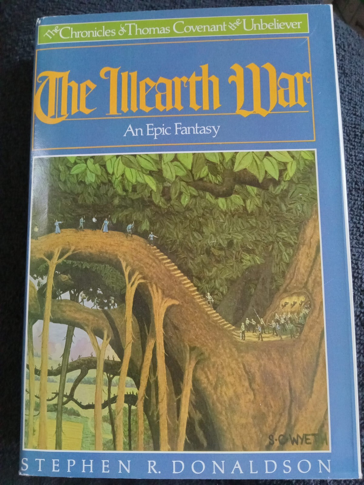 The Chronicles of Thomas Covenant the Unbeliever: The Illearth War by ...