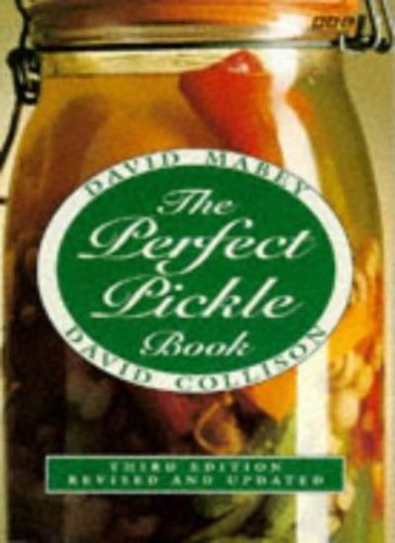 The Perfect Pickle Book By David Mabey,David Collison 9780563370680 | eBay