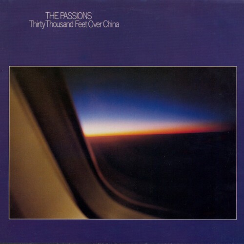 The Passions - Thirty Thousand Feet Over China [New CD] Holland ...