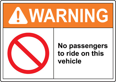 OSHA WARNING! NO PASSENGERS RIDE VEHICLE| Laminated Vinyl Decal Sticker ...