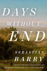 Days Without End by Barry, Sebastian 9780525427360| eBay