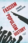 From Fascism to Populism in History, Finchelstein 9780520309357 Free ...
