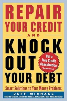 Repair Your Credit And Knock Out Your Debt 9780071426138| eBay