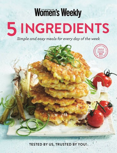 The Australian Women's Weekly - 5 INGREDIENTS - AWW Cookbook Womens NEW ...