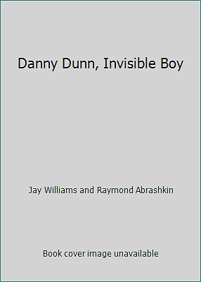 Danny Dunn, Invisible Boy by Jay Williams and Raymond Abrashkin | eBay