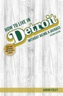 How to Live in Detroit Without Being a Jackass by Aaron Foley: Used ...
