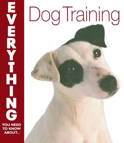 Dog Training (Everything You Need to Know) (Everything You Need | eBay