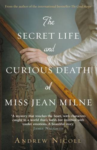 The Secret Life and Curious Death of Miss Jean Milne By Andrew N ...