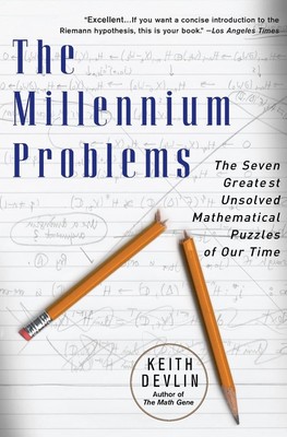 The Millennium Problems: The Seven Greatest Unsolved Mathematical ...