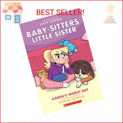 Karen's Worst Day: A Graphic Novel (Baby-Sitters Little Sister #3) (3 ...