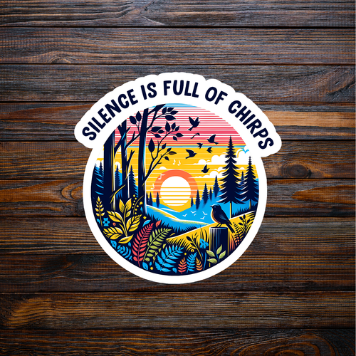 Nature sticker vinyl decal silence is full of chirps sunrise birds ...