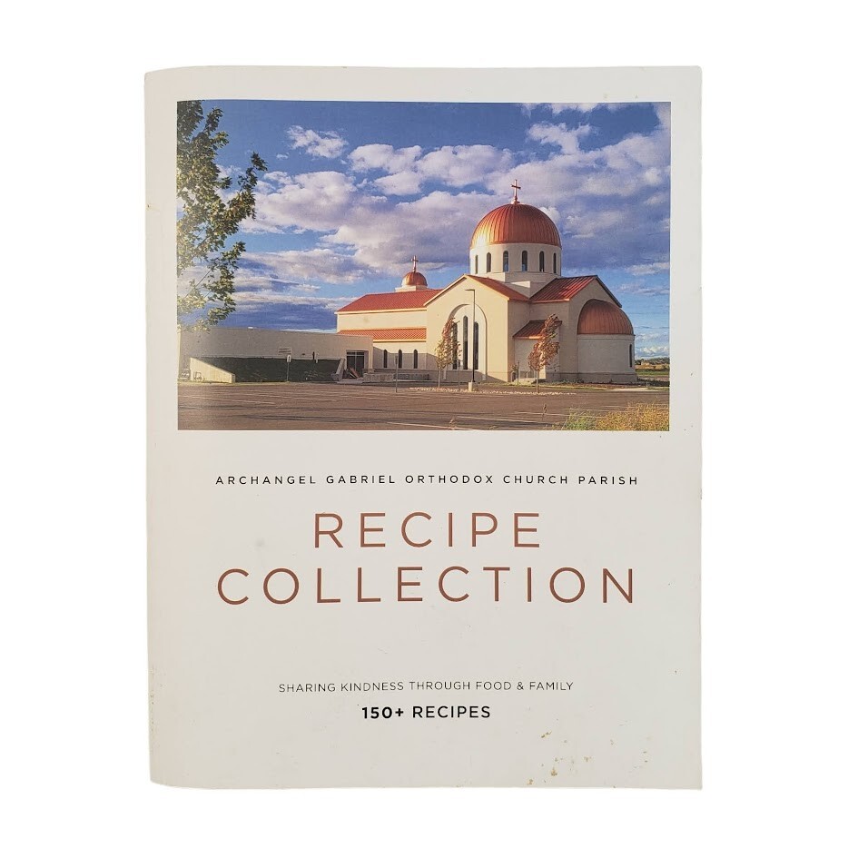 Church Cookbook Archangel Gabriel Orthodox Church Recipe Collection 150 ...