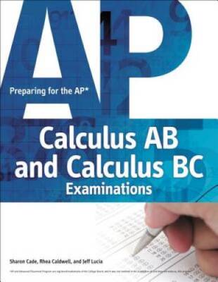 Preparing for the AP Calculus AB and Calculus BC Examinations ...