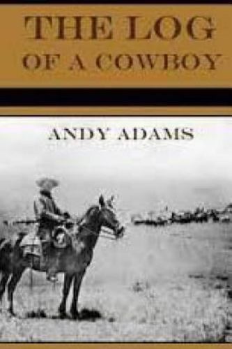 Log of a Cowboy by Andy Adams (2013, Trade Paperback) for sale online ...