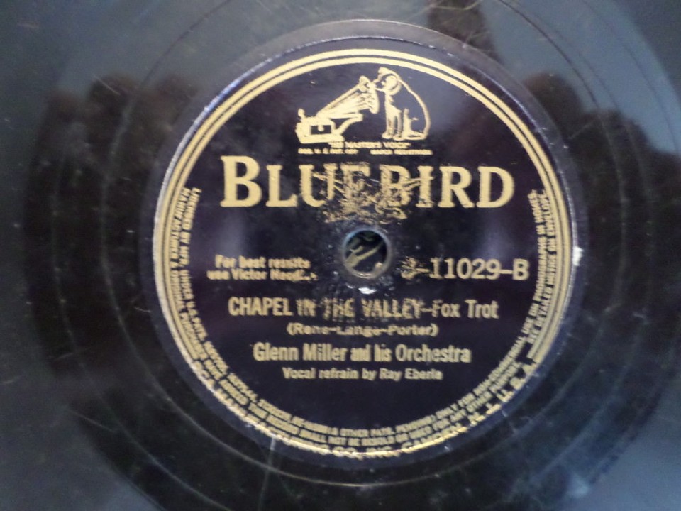 BLUEBIRD 78 RECORD 11029/ GLENN MILLER /CHAPEL IN THE VALLEY/SONG OF ...