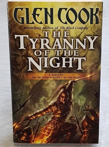 Glen Cook THE TYRANNY OF THE NIGHT (paperback) Tor Fantasy | eBay UK