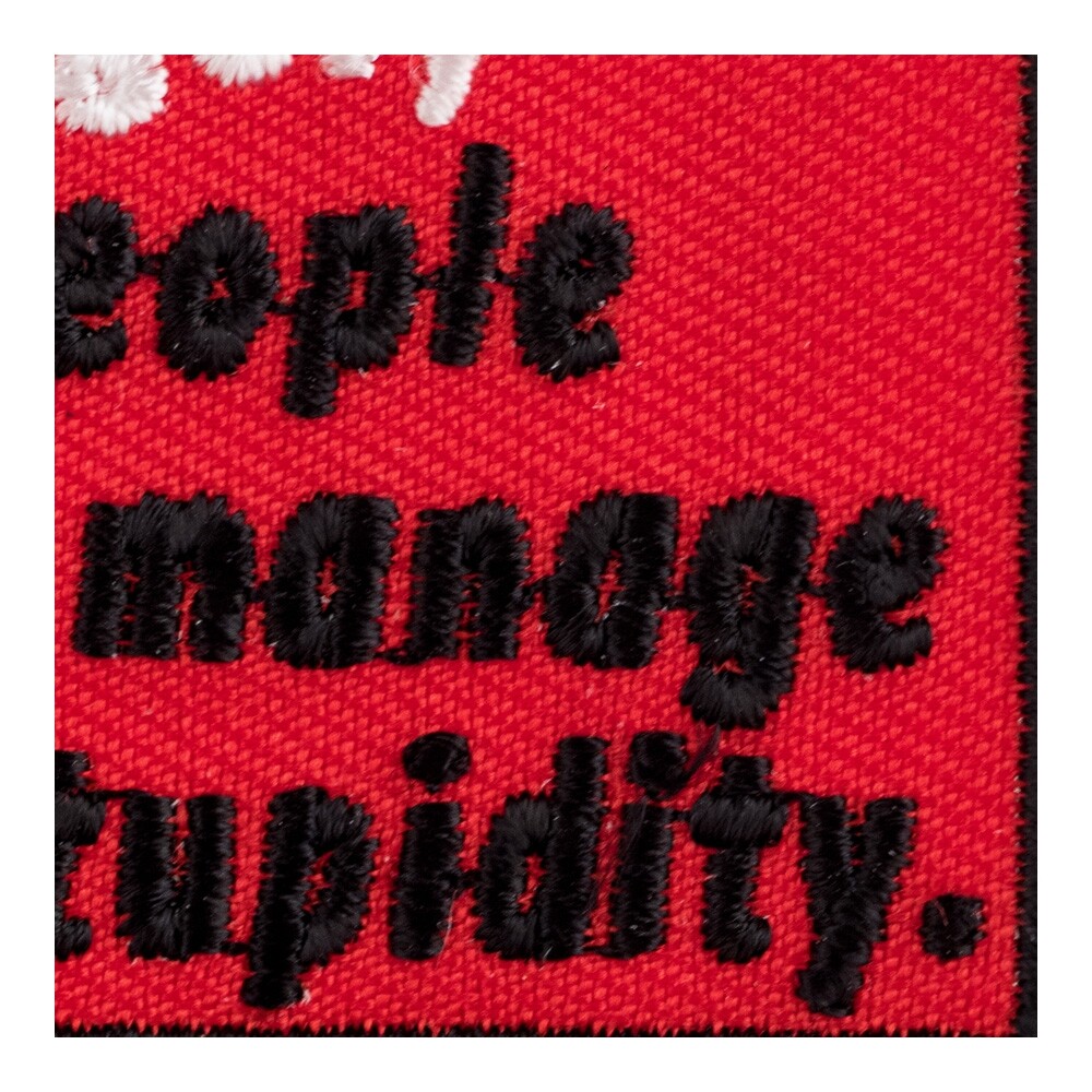 Manage My Anger Manage Stupidity Patch, Sarcastic Patches | eBay